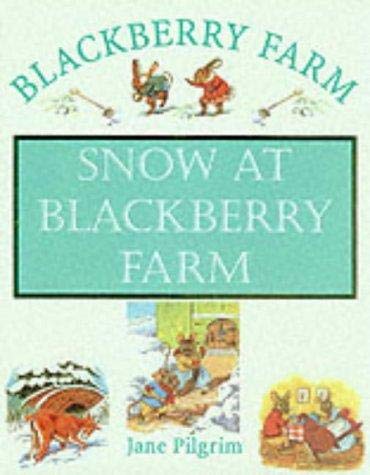 Snow at Blackberry Farm (Blackberry Farm): Pilgrim, Jane: 9781841860046 ...