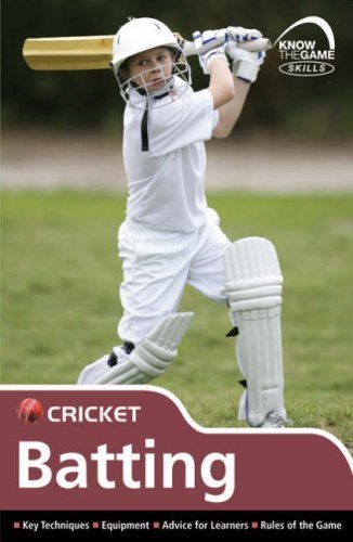 Skills: Cricket - batting (Know the Game): Amazon.co.uk: Sellers, Luke ...