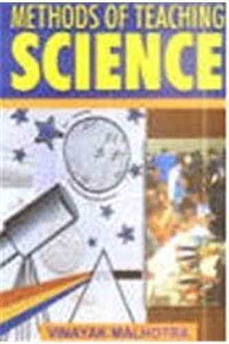 Methods of Teaching Science: VinayakMalhotra: 9788183420235: Amazon.com ...