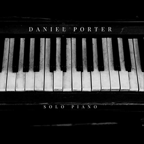 Play Solo Piano by Daniel Porter on Amazon Music Unlimited