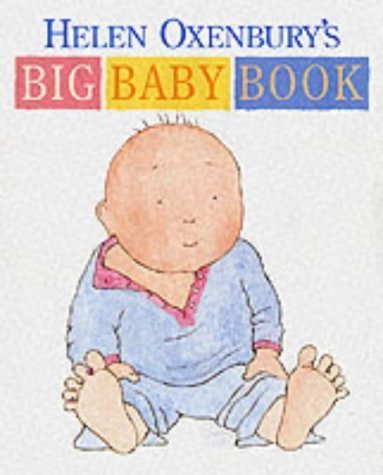 Helen Oxenbury's Big Baby Book : Oxenbury, Helen, Oxenbury, Helen ...