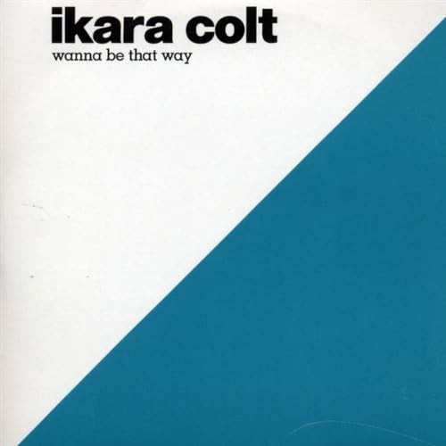 Wanna Be That Way [Limited Edition] [Cd2] [CD 2] by Ikara Colt: Amazon ...