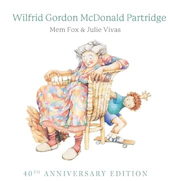 Wilfrid Gordon McDonald Partridge (40th Anniversary Edition) : Fox, Mem ...