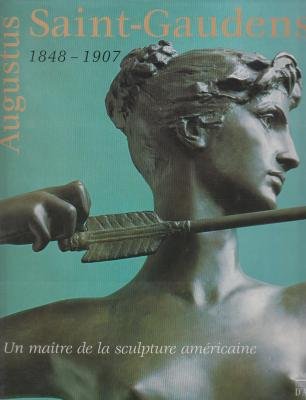 Augustus Saint-gaudens 1848-1907: a Master of American Sculpture ...