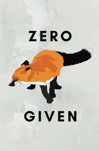 Zero Given: Zero Fox Given funny fox pun swear notebook journal diary ...