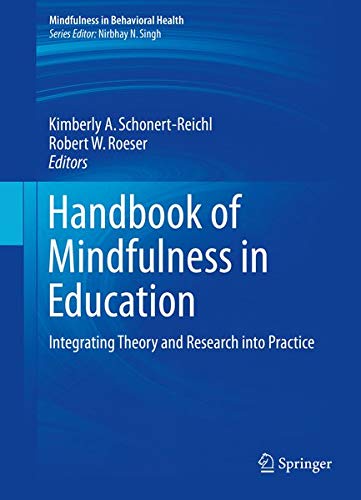 Handbook of Mindfulness in Education : Kimberly A. Schonert-Reichl ...