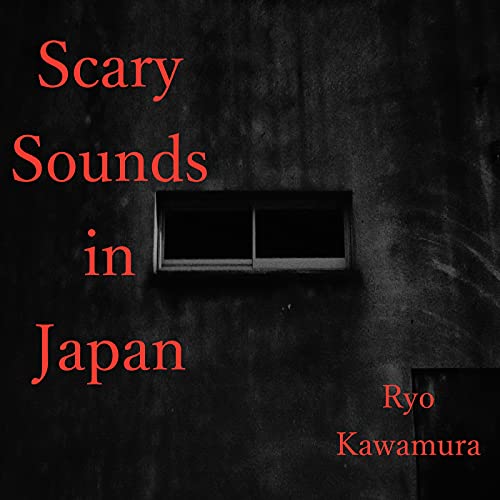 Amazon.com: Scary Sounds in Japan : Ryo Kawamura: Digital Music