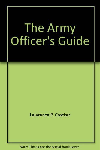 The Army Officer's Guide: Lieutenant Colonel Lawrence P. US Army ...