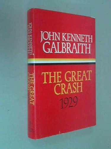Great Crash, 1929: Amazon.co.uk: Galbraith, John Kenneth: 9780233969794 ...