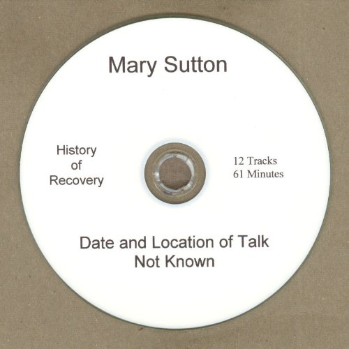 Mary Sutton Alcoholics Anonymous Talk: History of Recovery: Amazon.com ...