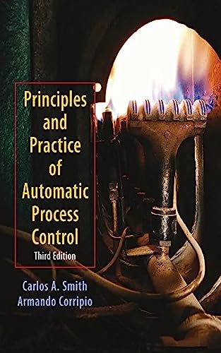 Principles and Practices of Automatic Process Control, Smith , Carlos A ...
