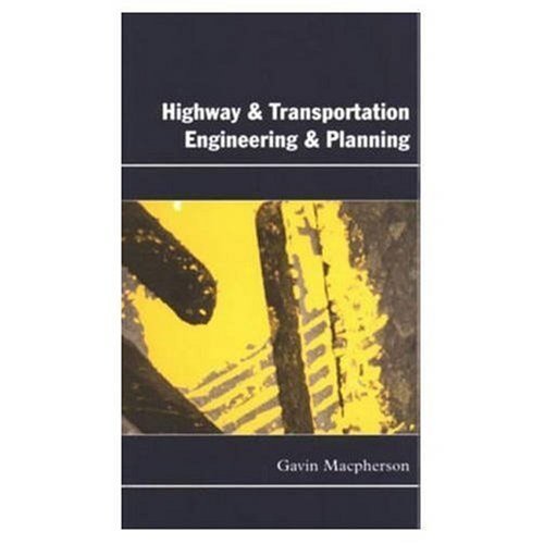 Highway and Transportation Engineering and Planning: MacPherson, Gavin ...