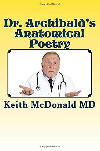 Dr. Archibald's Anatomical Poetry (Confessions of Dr. Archibald ...
