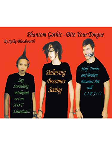 Phantom Gothic / Bite Your Tongue. eBook : Bloodworth, Spike: Amazon.in ...
