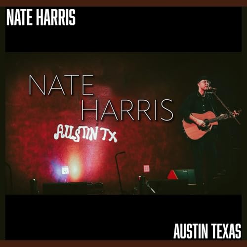 Play Austin Texas by Nate Harris on Amazon Music Unlimited