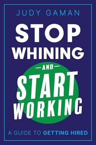 Book review of Stop Whining and Start Working - Readers' Favorite: Book ...