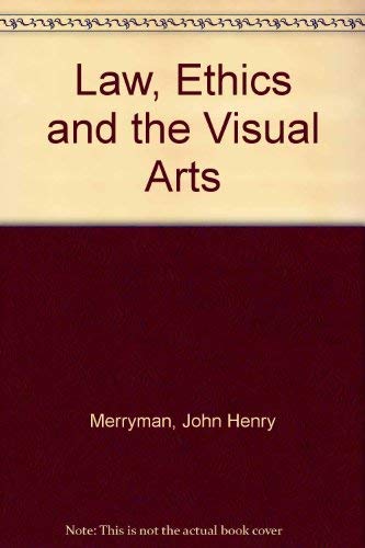 Amazon | Law, Ethics and the Visual Arts | Merryman, John Henry, Elsen ...