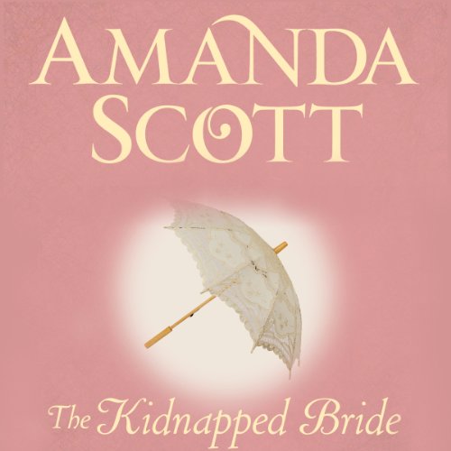 Amazon.com: The Kidnapped Bride (Audible Audio Edition): Amanda Scott ...