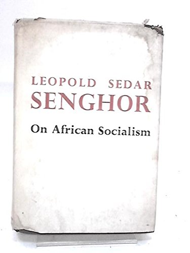 On African socialism: Senghor, Leopold Sedar.: Amazon.com: Books