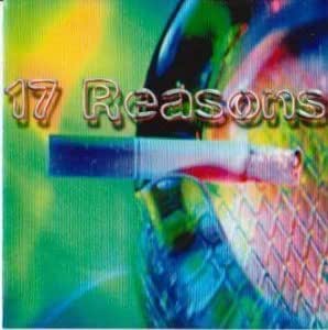 17 Reasons, 17 Reasons, 17 Reasons - 17 Reasons - Amazon.com Music