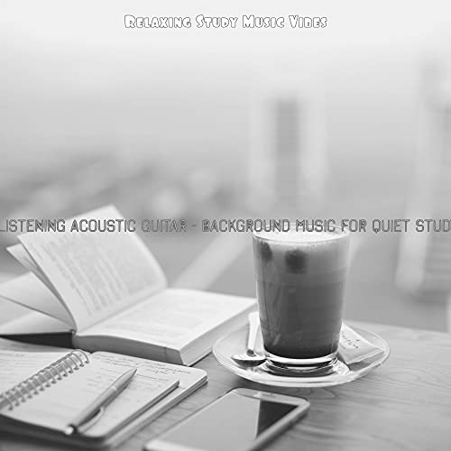 Easy Listening Acoustic Guitar - Background Music for Quiet Study Time ...