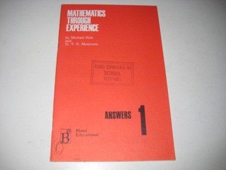 Ans (Bk. 1) (Mathematics Through Experience) : Holt, Michael, Marjoram ...