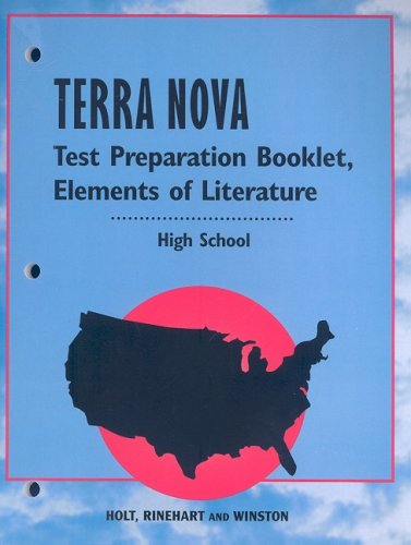 Holt Elements of Literature: Terra Nova Test Prep Booklet Grades 9-12 ...
