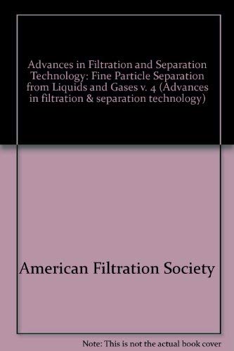 Buy Fine Particle Separation from Liquids and Gases (v. 4) (Advances in ...