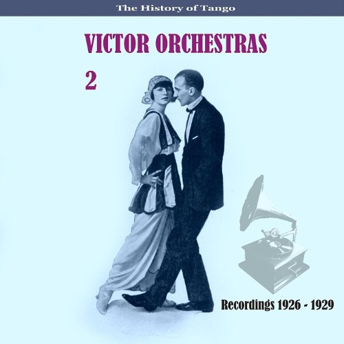 Amazon.com: The History of Tango / Victor Orchestras / Recordings 1928 ...