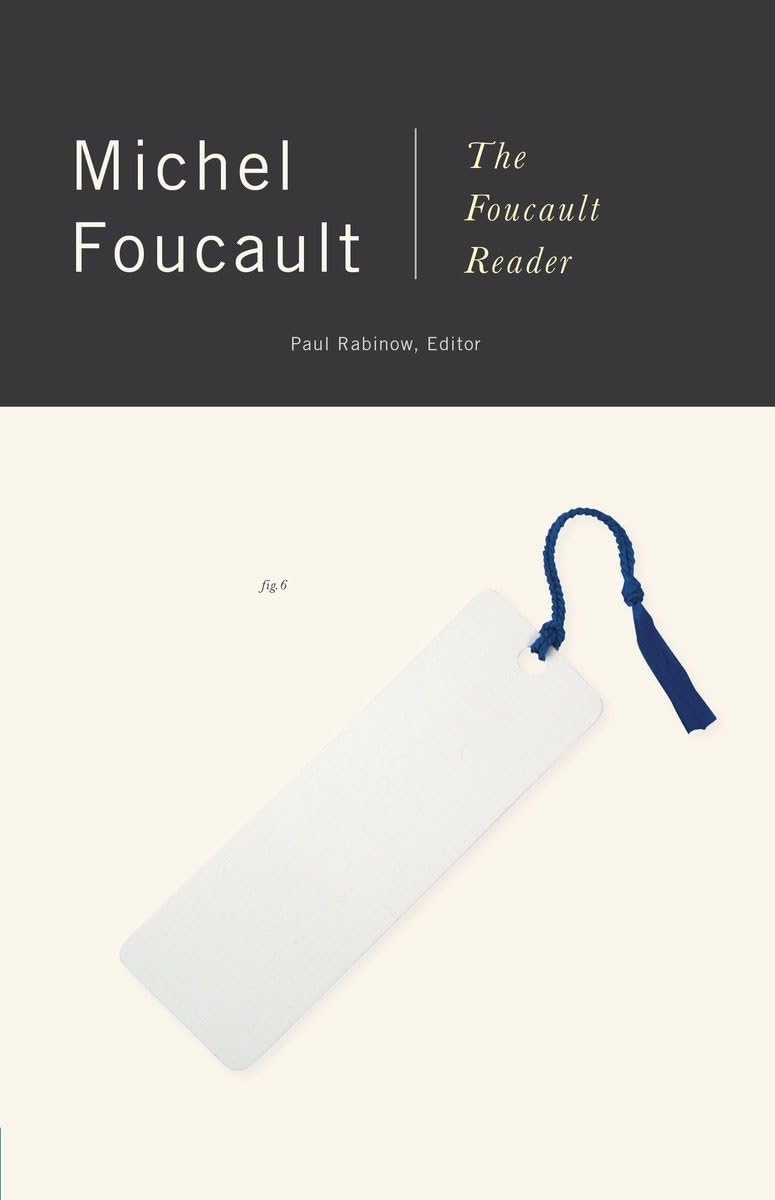 The Foucault Reader: Michel Foucault, Paul Rabinow: 9780394713403 ...