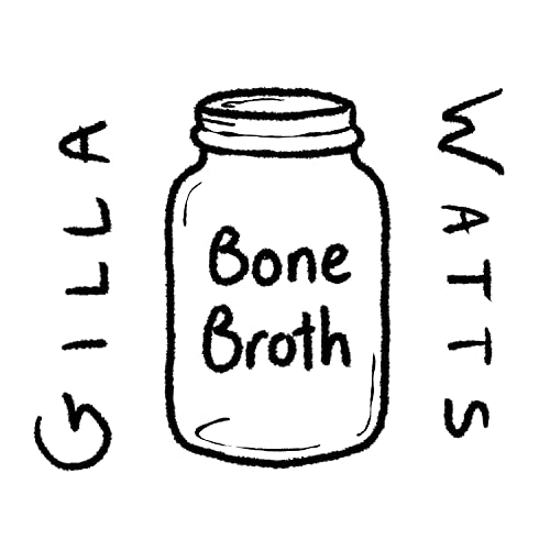 Bone Broth de GillaWatts feat. Jeremy Phipps en Amazon Music Unlimited
