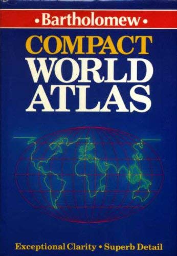 Bartholomew compact world atlas: Bartholomew (Firm): 9780702817007 ...