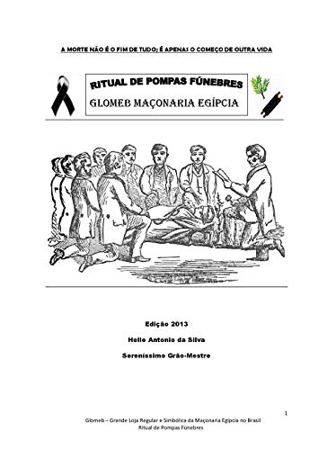 Ritual Fúnebre Maçônico: A Loja no Oriente Eterno (RITUAIS DA MAÇONARIA ...