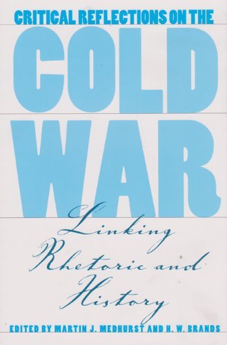 Critical Reflections on the Cold War: Linking Rhetoric and History ...