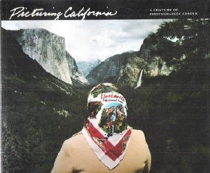 Picturing California: A Century of Photographic Genius: Barich, Bill ...