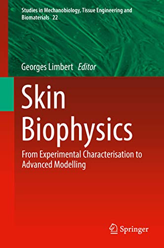 Skin Biophysics: From Experimental Characterisation to Advanced ...