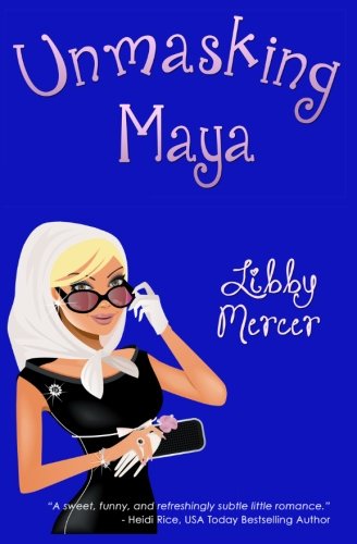 Unmasking Maya: Mercer, Libby: 9781481881906: Amazon.com: Books