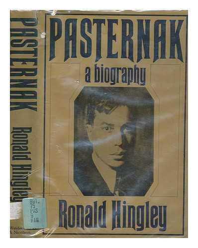 Pasternak, a biography: Hingley, Ronald: 9780297782070: Amazon.com: Books