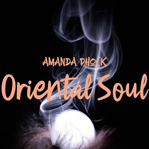 Amazon.co.jp: Oriental Soul : Amanda Phock: Digital Music