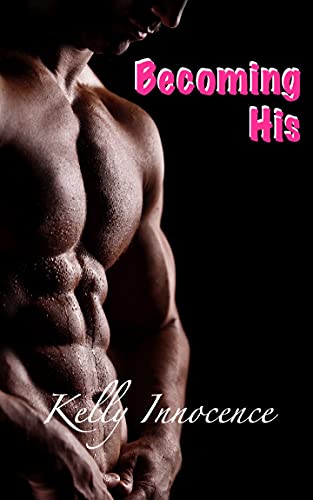 Becoming His: A DDLG / ABDL Tale of Male Domination, Female Submission and Erotic Age Play ...