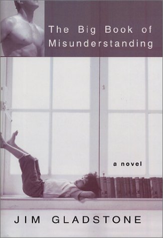 The Big Book of Misunderstanding: Gladstone, Jim: 9781560233831: Amazon ...