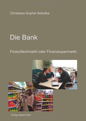 Amazon.com: Die Bank.: 9783831135431: Christiane Sophie Sobothe: Books