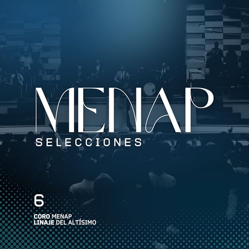 Amazon MusicでCoro Menap & Linaje del AltísimoのMenap: Selecciones 6を再生する