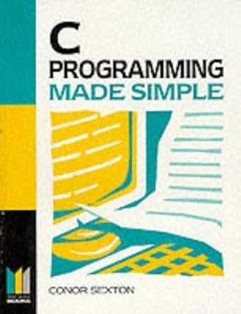 Amazon.com: C Programming Made Simple: 9780750632447: Connor Sexton: Books