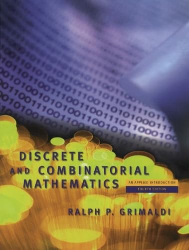 Discrete and Combinatorial Mathematics: An Applied Introduction (4th Edition): Ralph Grimaldi ...