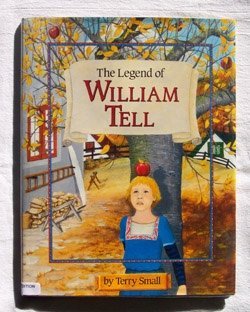 The Legend of William Tell (Bantam Little Rooster Book): Small, Terry: 9780553070316: Amazon.com ...