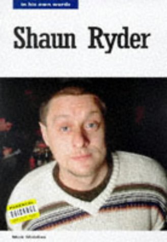 Shaun Ryder: In His Own Words: Middles, Mick: 9780711968158: Amazon.com ...