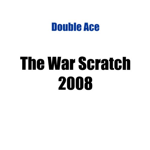 Play The War Scratch 2008 by Double Ace on Amazon Music