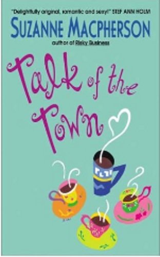 Talk of the Town: Suzanne Macpherson: 9780739435922: Amazon.com: Books