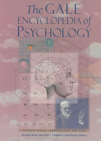 The Gale Encyclopedia of Psychology: Gall, Susan, Beins, Bernard ...